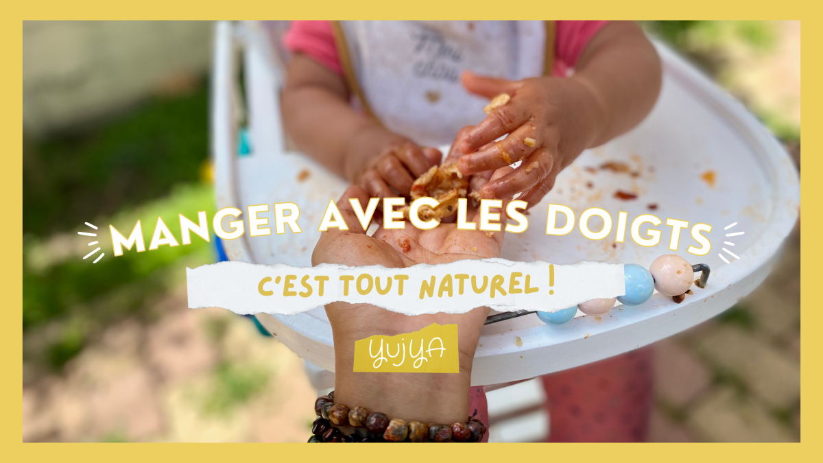 Manger avec les doigts, c’est tout naturel ! – YujYA